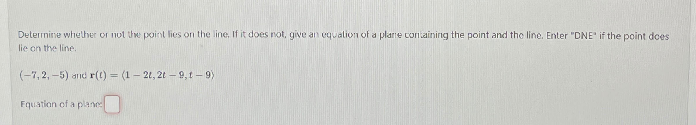 Solved Determine whether or not the point lies on the line. | Chegg.com