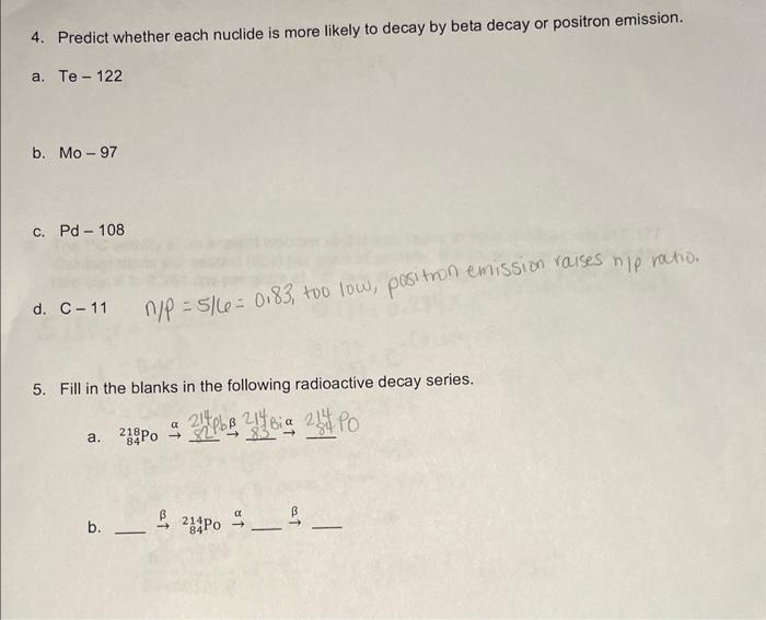 Solved 4. Predict whether each nuclide is more likely to | Chegg.com