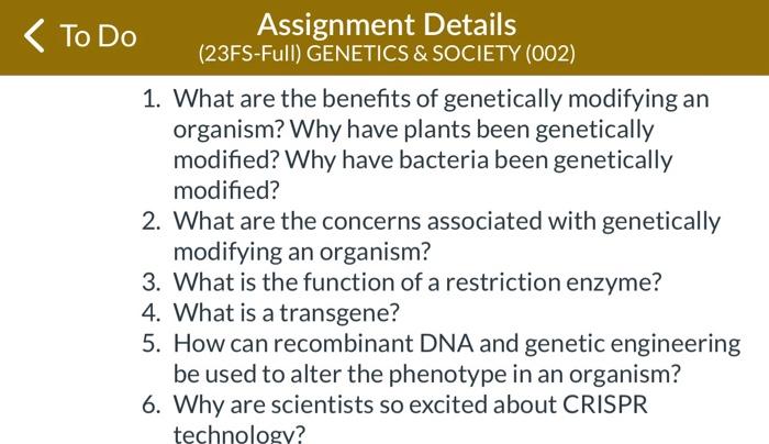 Solved 1. What are the benefits of genetically modifying an | Chegg.com