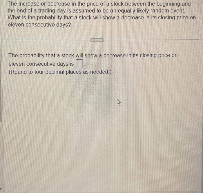 Solved The increase or decrease in the price of a stock | Chegg.com