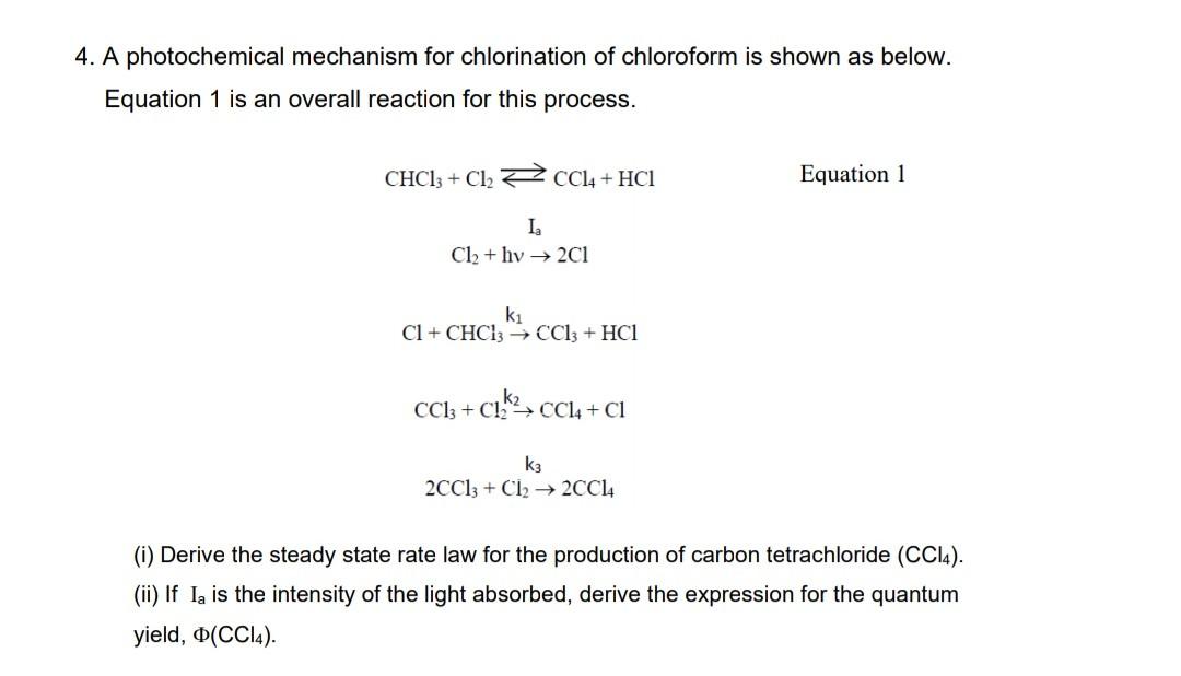 Solved 4. A photochemical mechanism for chlorination of | Chegg.com