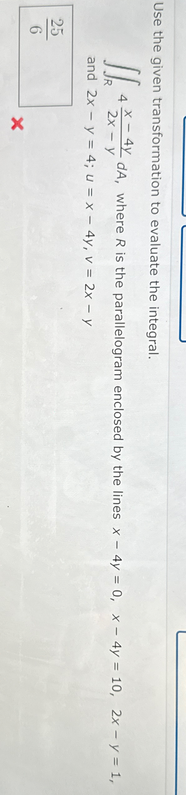 Solved Use the given transformation to evaluate the | Chegg.com