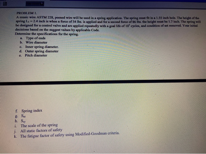 Solved PROBLEM 1. A music wire ASTM 228, peened wire will be | Chegg.com