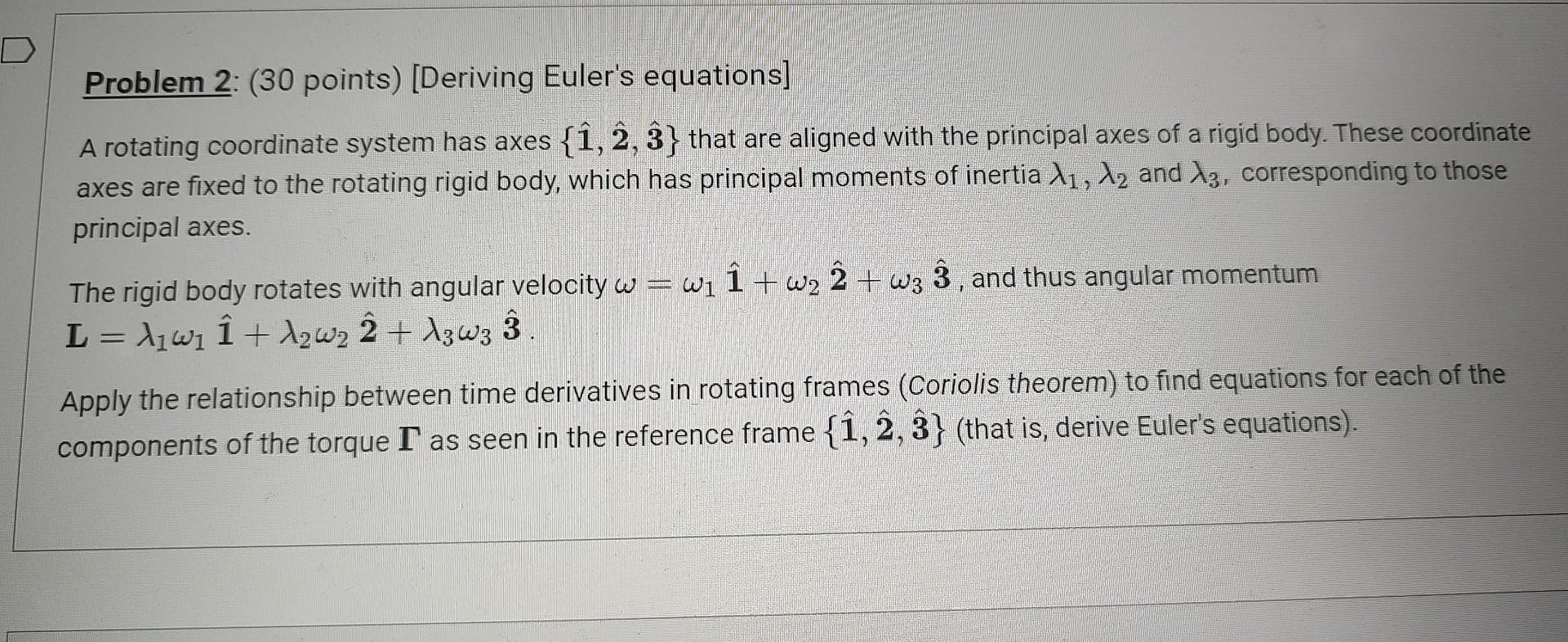 Solved A rotating coordinate system has axes {1^,2^,3^} that | Chegg.com
