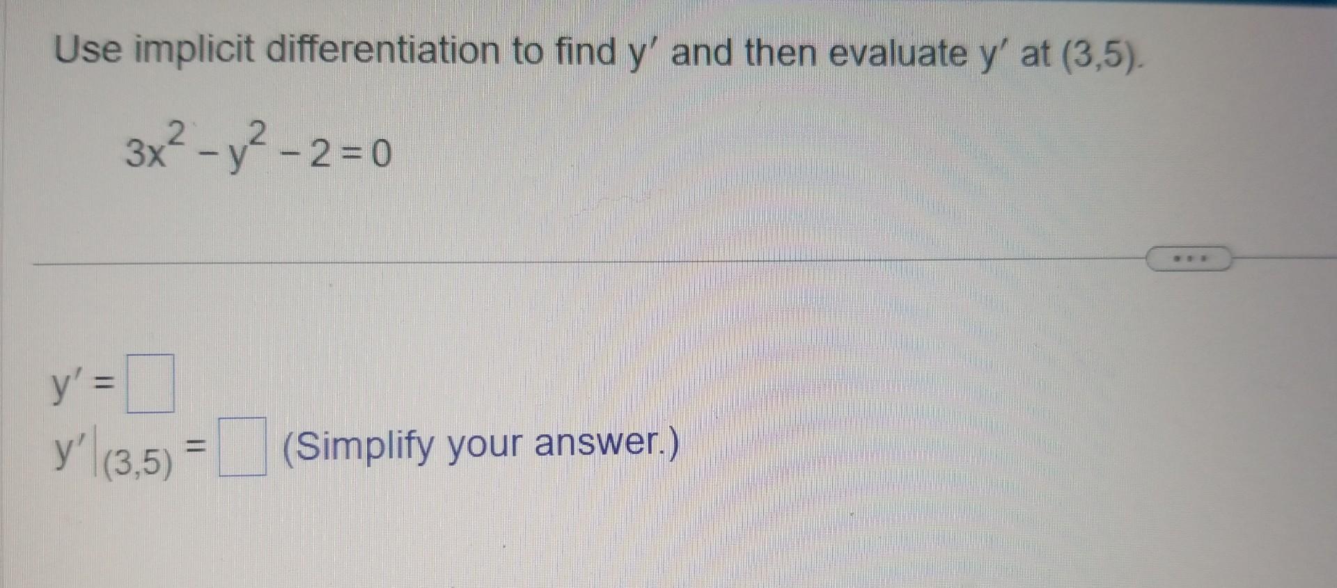 Solved Use implicit differentiation to find y′ and then | Chegg.com