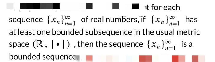 Solved for each bounded sequence {xn}n=1∞ of real numbers, | Chegg.com