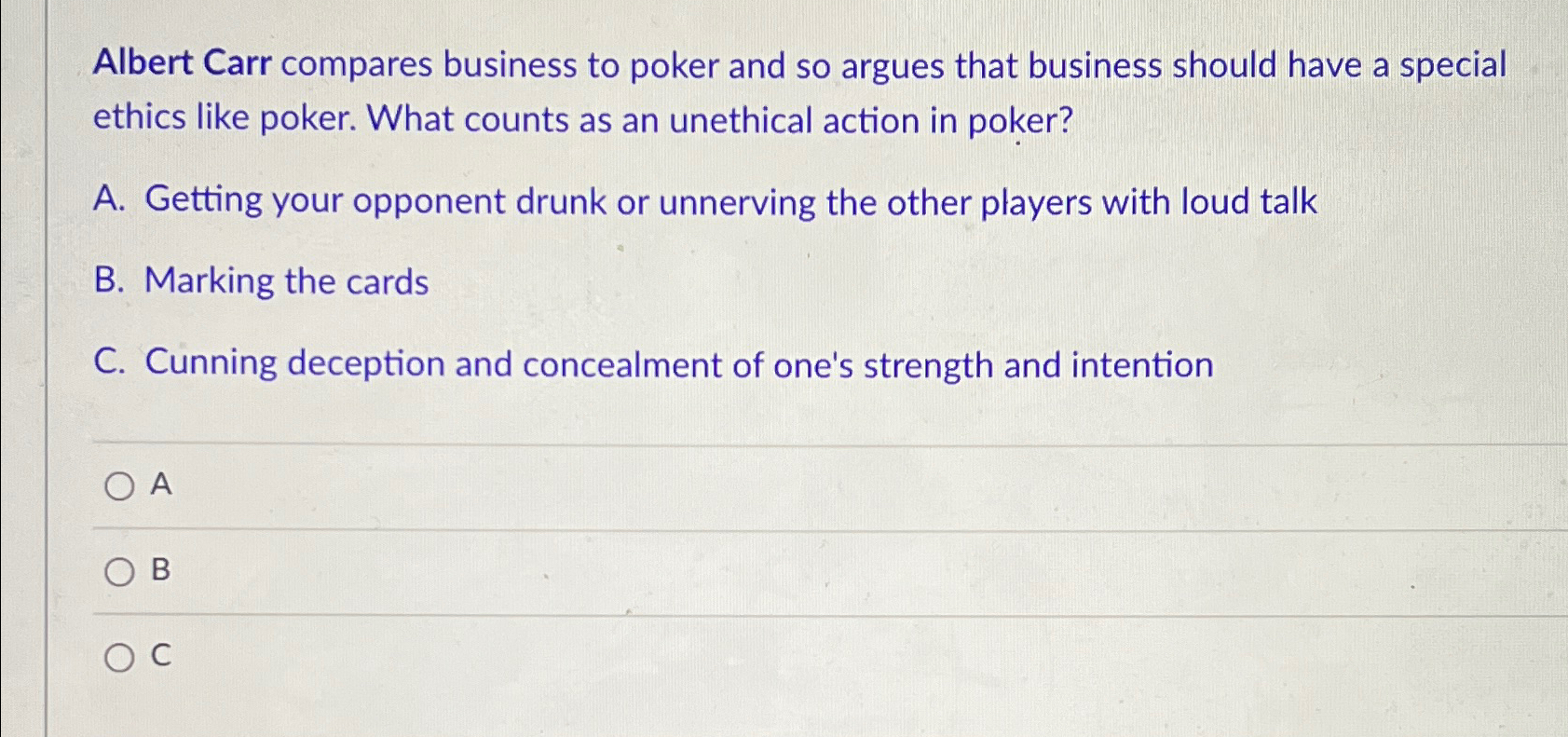 Solved Albert Carr compares business to poker and so argues | Chegg.com
