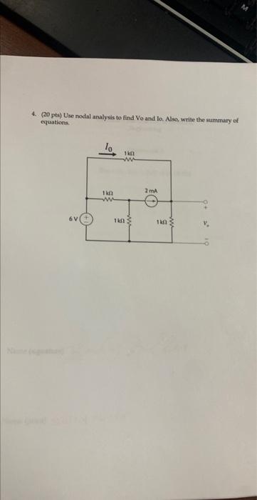 Solved 4. (20 pts) Use nodal analysis to find Vo and lo. | Chegg.com Solved 4. (20 pts) Use nodal analysis to find Vo and lo. | Chegg.com