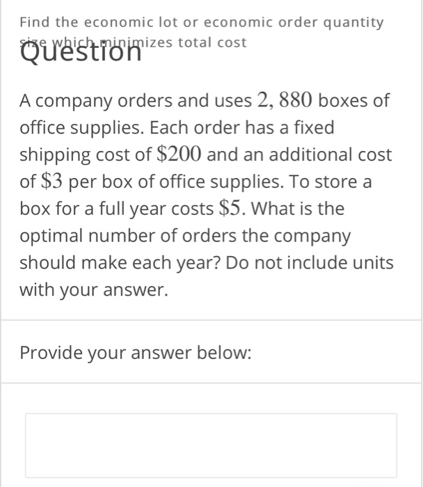 Solved Find the economic lot or economic order quantity | Chegg.com