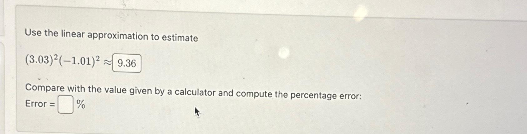 Solved Use the linear approximation to | Chegg.com