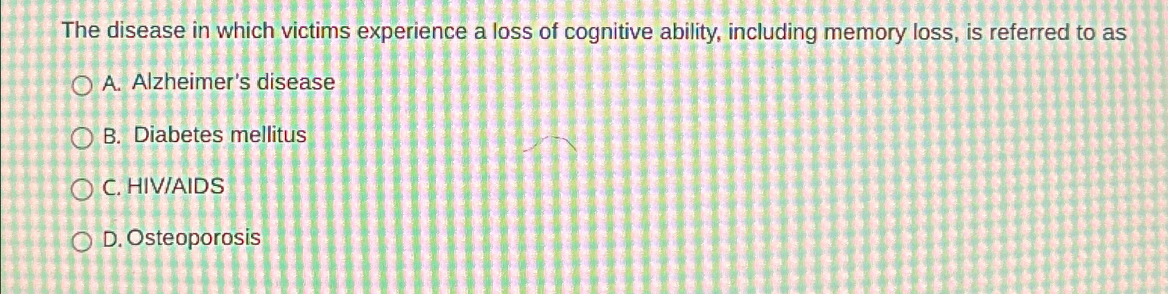 Solved The disease in which victims experience a loss of | Chegg.com