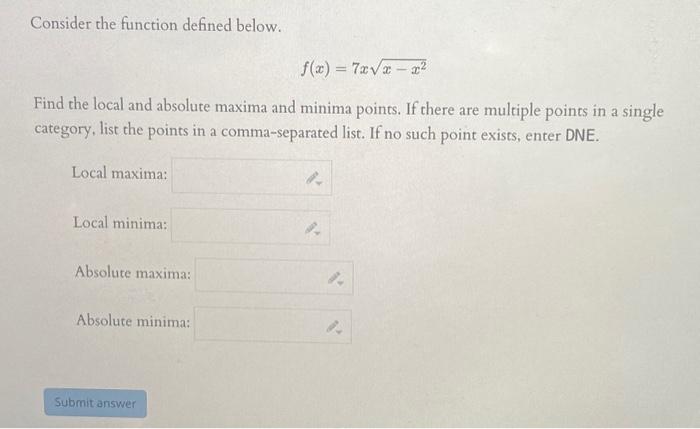 Solved Consider the function defined below. f(x)=7xx−x2 Find | Chegg.com