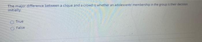 Solved The major difference between a clique and a crowd is | Chegg.com