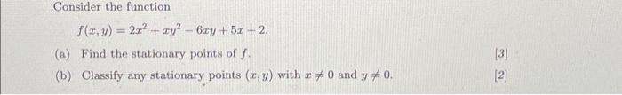 Solved Consider the function f(x,y)=2x2+xy2−6xy+5x+2 (a) | Chegg.com