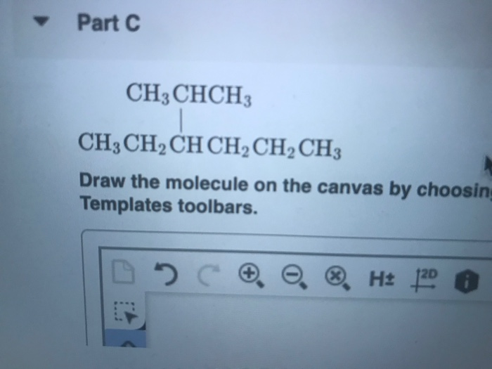 Solved - Part C CH3CHCH CH3CH2CH CH2CH2CH3 Draw the molecule | Chegg.com