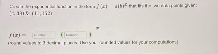 Solved Create the exponential function in the form | Chegg.com