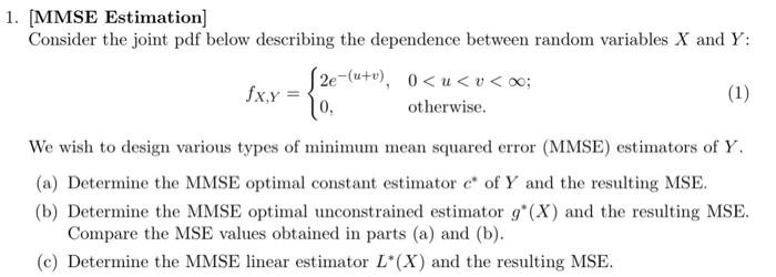 Solved [MMSE Estimation] Consider the joint pdf below | Chegg.com