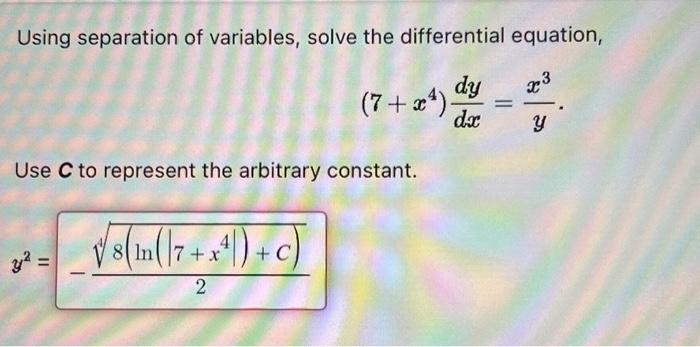 Solved Using separation of variables, solve the differential | Chegg.com