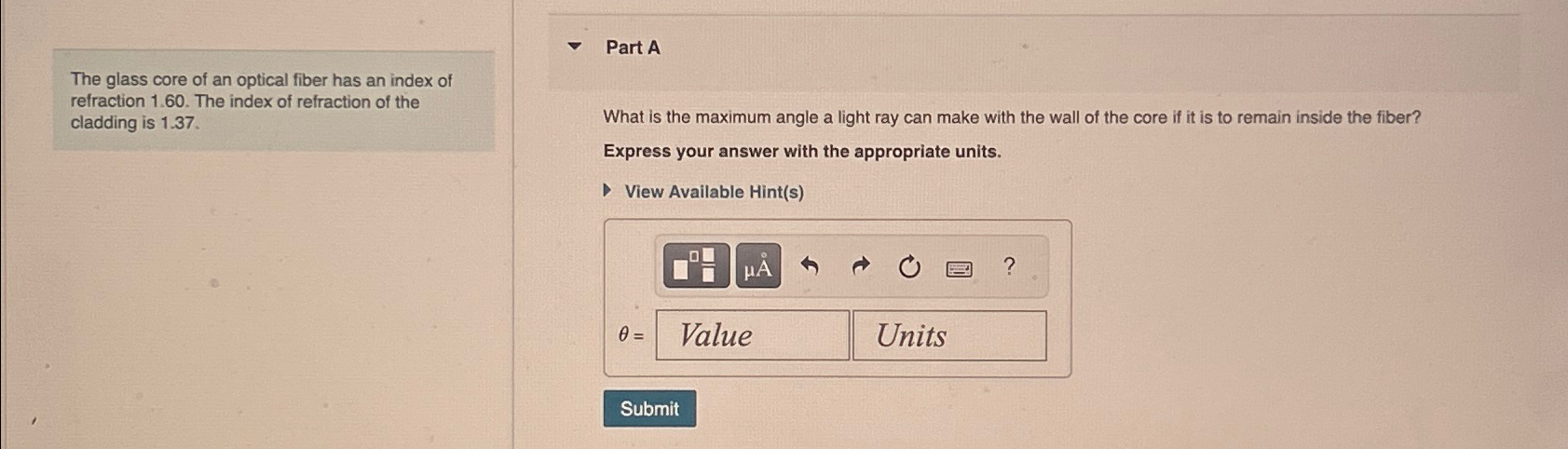Solved The glass core of an optical fiber has an index of | Chegg.com