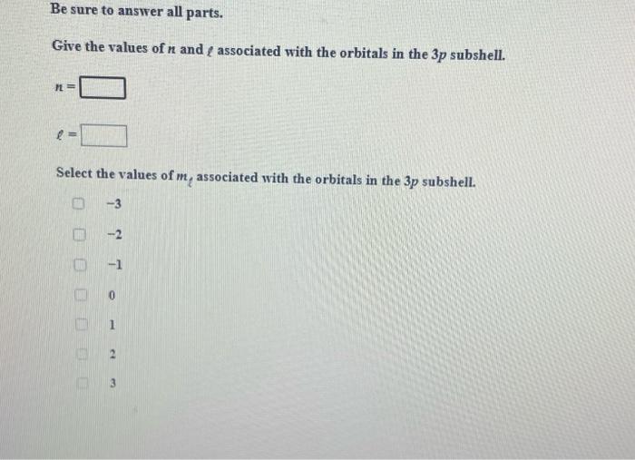 Solved Be sure to answer all parts. Give the values of n and | Chegg.com