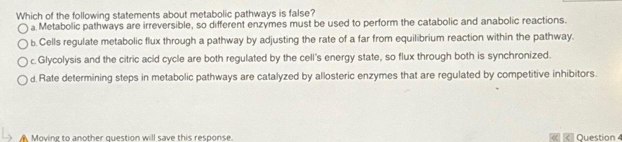 Solved Which of the following statements about metabolic | Chegg.com