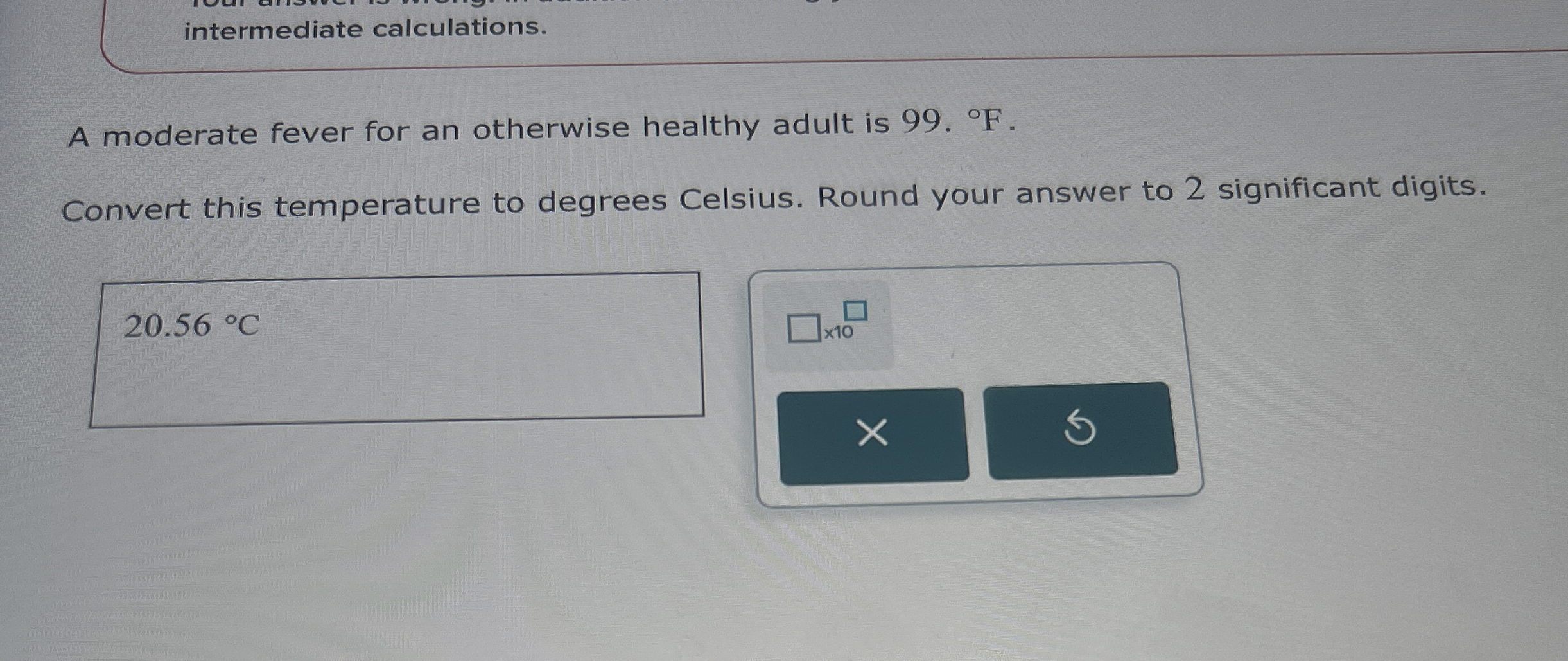 Solved intermediate calculations.A moderate fever for an | Chegg.com