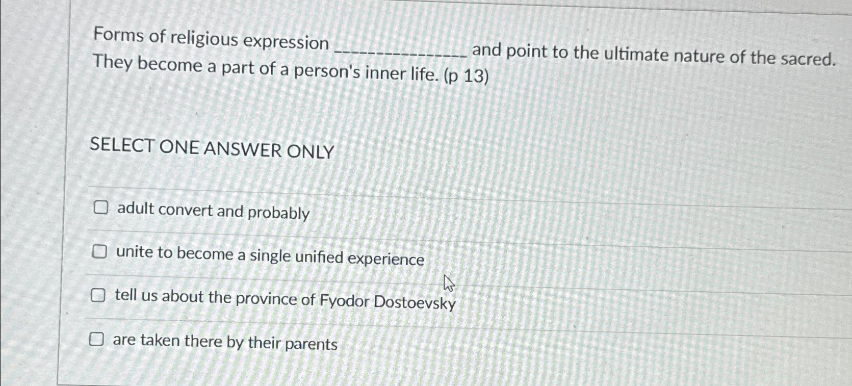 Solved Forms of religious expression and point to the | Chegg.com