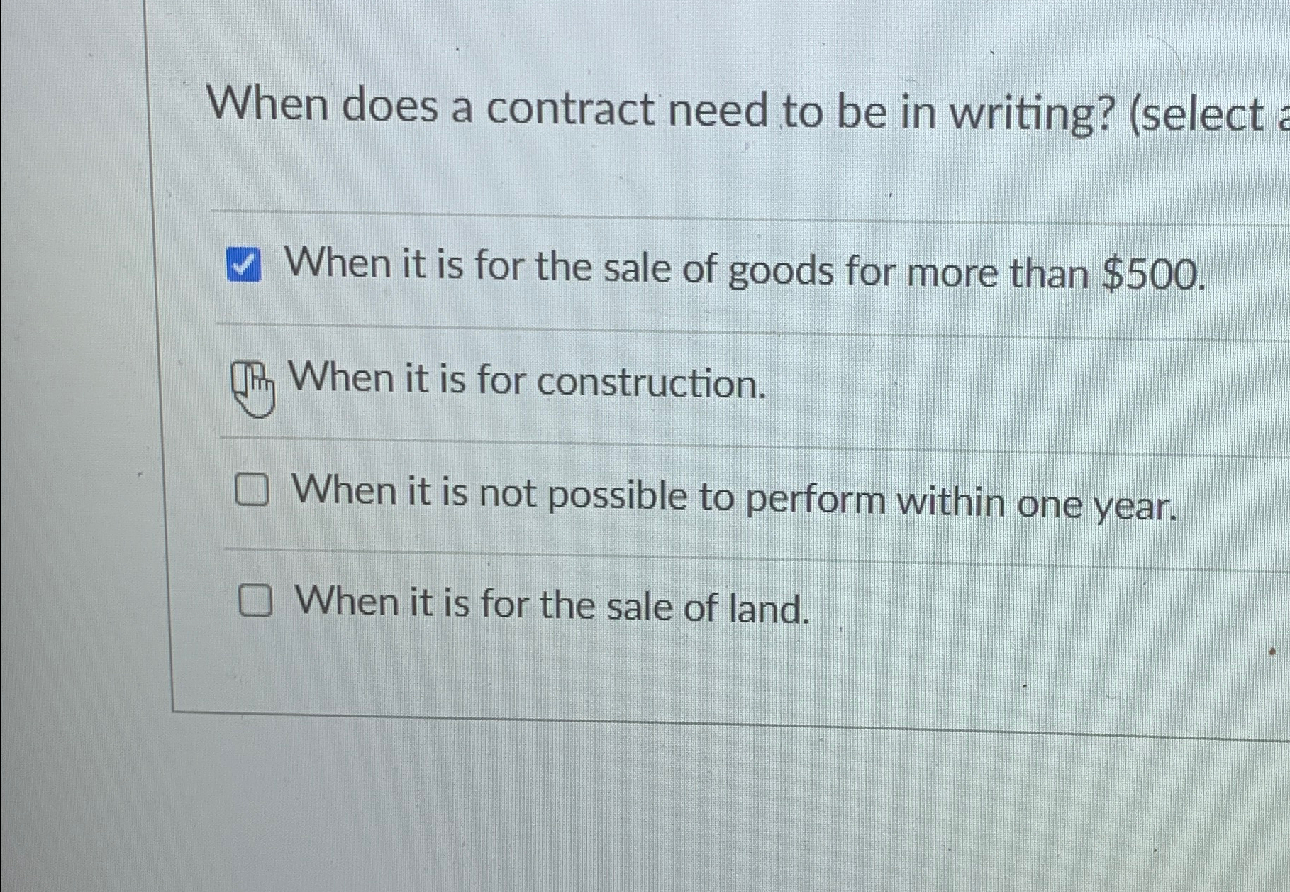 Solved When does a contract need to be in writing? | Chegg.com