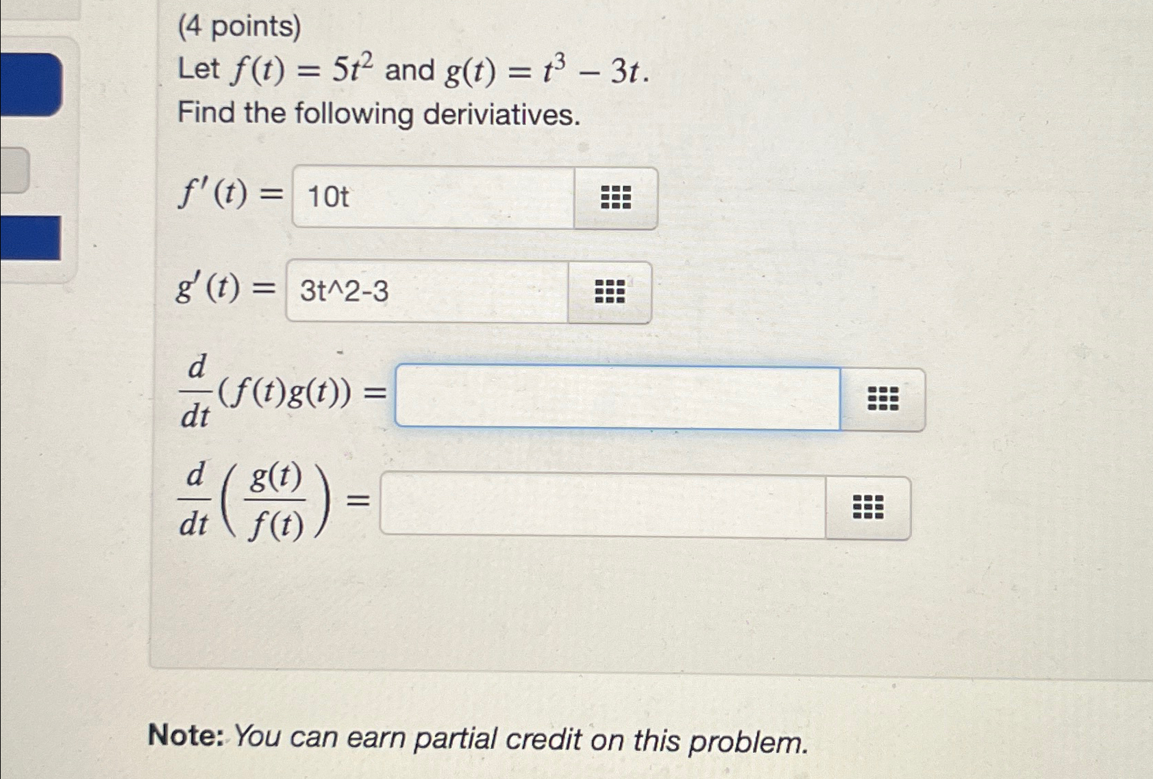 Solved (4 ﻿points)Let f(t)=5t2 ﻿and g(t)=t3-3t.Find the | Chegg.com
