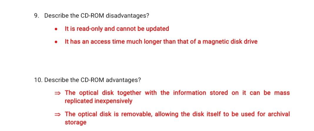 Solved 9. Describe the CD-ROM disadvantages? . It is | Chegg.com