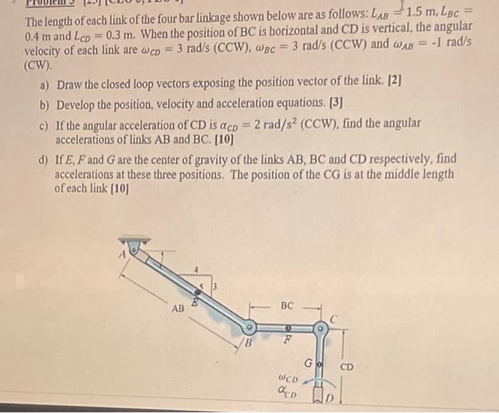 Solved The length of each link of the four bar linkage shown | Chegg.com