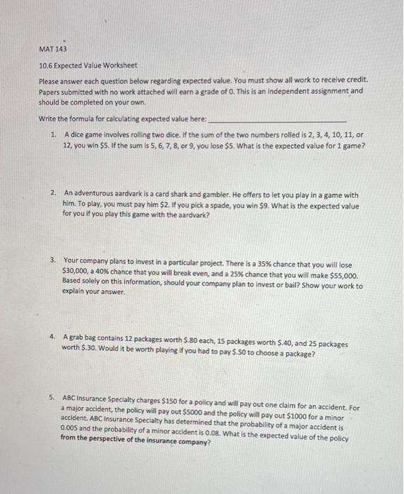 Solved MAT 143 10.6 Expected Value Worksheet Please answer | Chegg.com