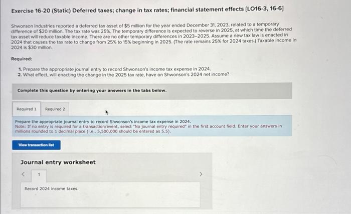 Solved Exercise 16-20 (Static) Deferred taxes; change in tax | Chegg.com