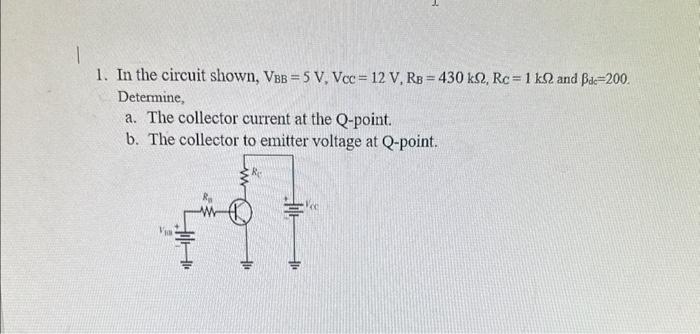 Solved 1. In the circuit shown, VBB=5 V,VCC=12 | Chegg.com