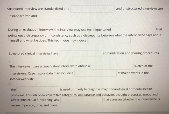 Solved Structured interview are standardized and , and | Chegg.com