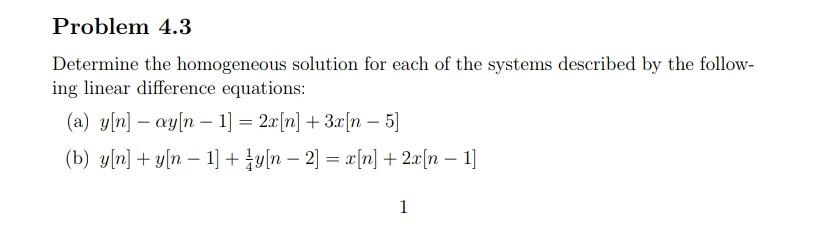 Solved Problem 4.3 Determine the homogeneous solution for | Chegg.com