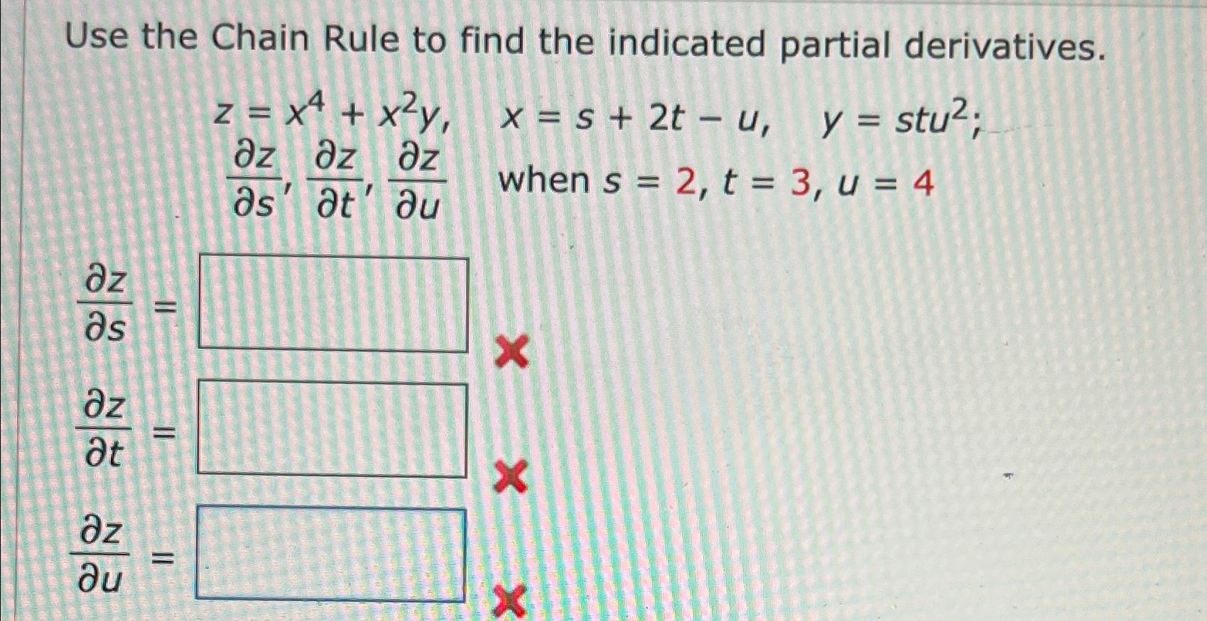 Solved Use the Chain Rule to find the indicated partial | Chegg.com