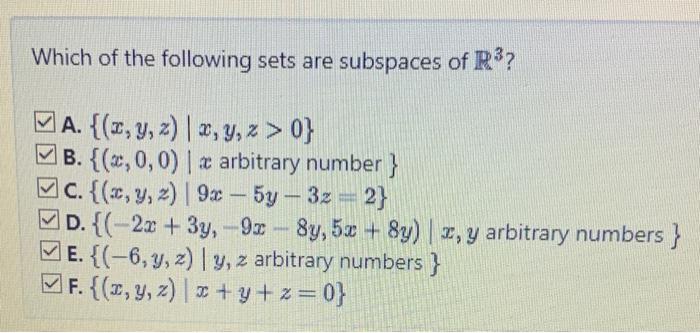 Solved Which of the following sets are subspaces of R3 ? A. | Chegg.com