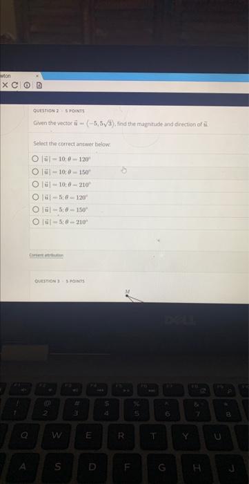 Solved Gyen the vector w=(−5,5=5), find the magritude and | Chegg.com