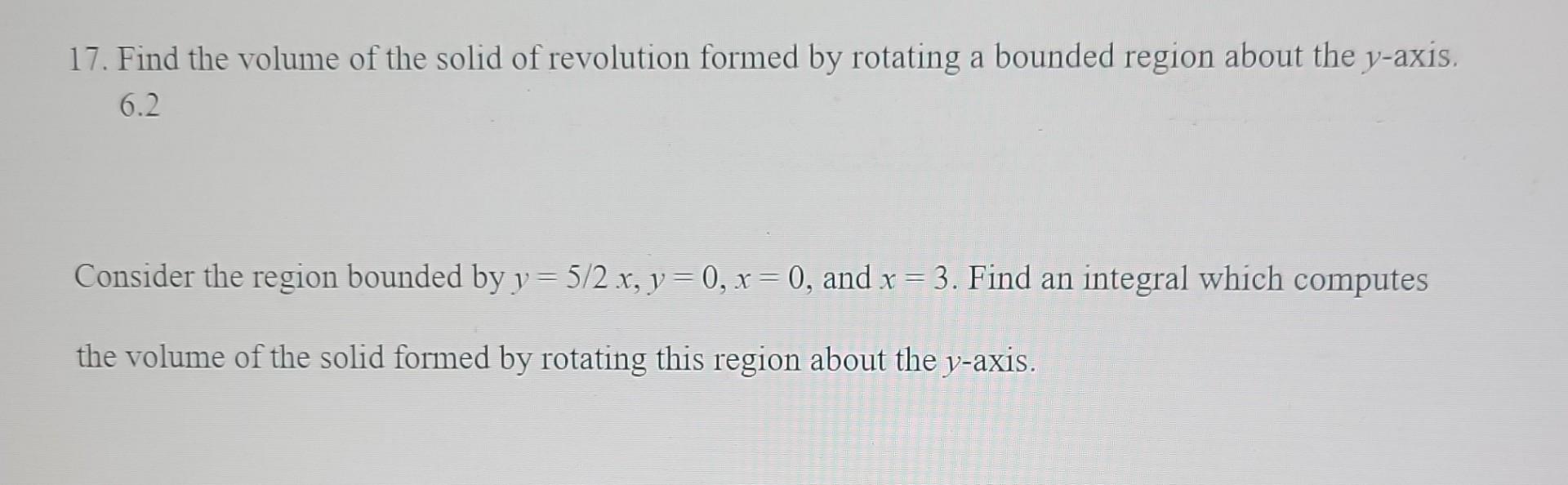 Solved 17. Find the volume of the solid of revolution formed | Chegg.com