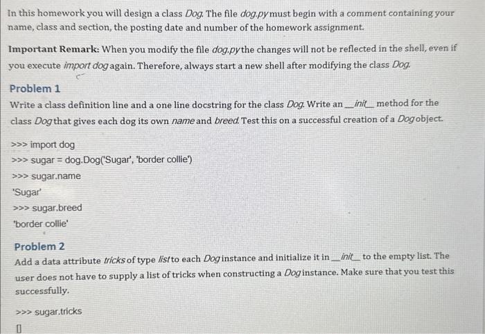 Solved In this homework you will design a class Dog. The | Chegg.com