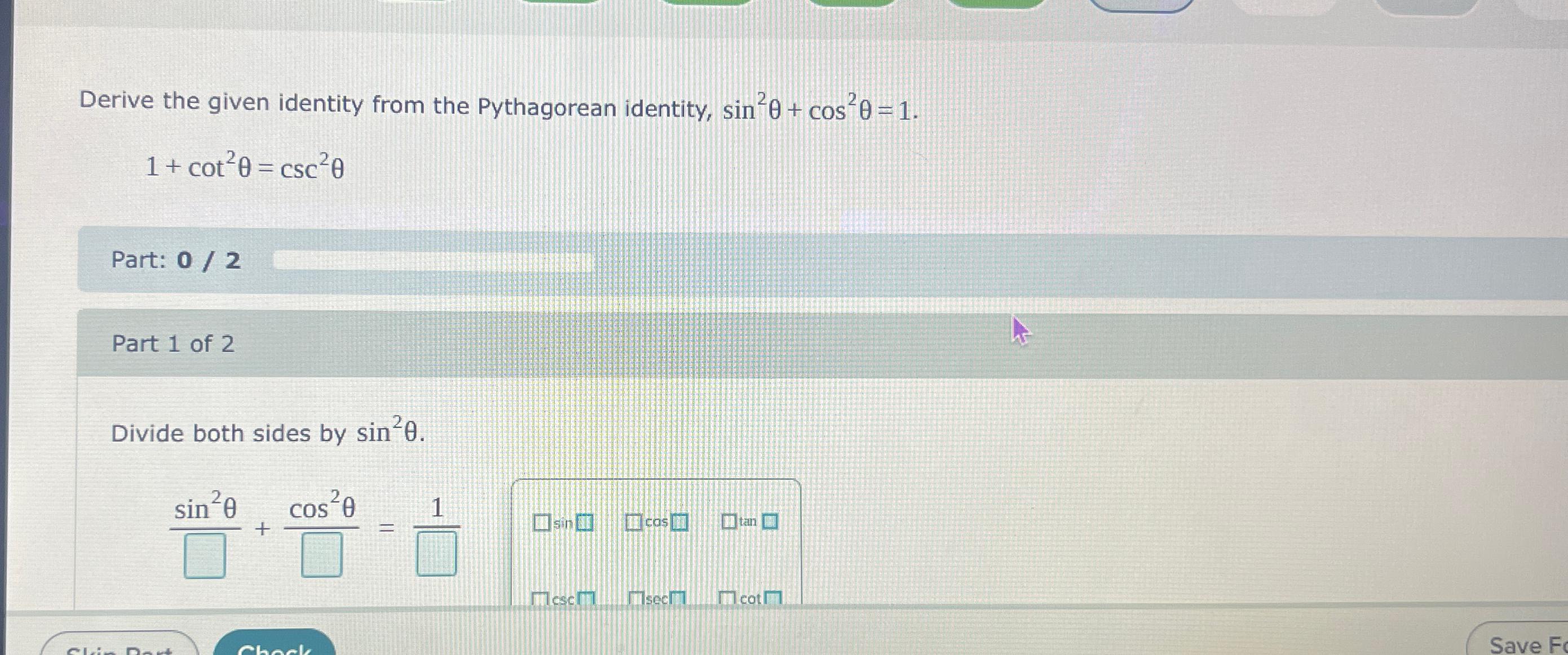 Solved Derive the given identity from the Pythagorean | Chegg.com