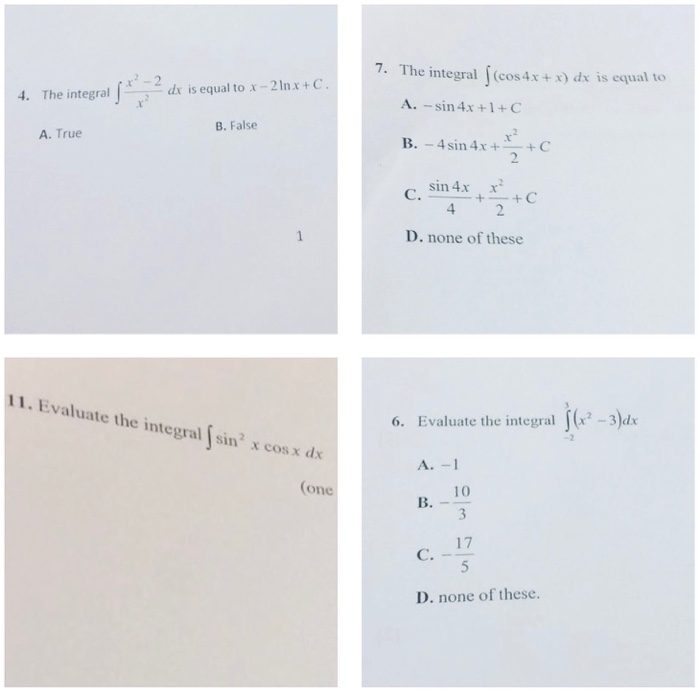 Solved 7. The integral (cos4x+ x) dx is equal to dx is equal | Chegg.com