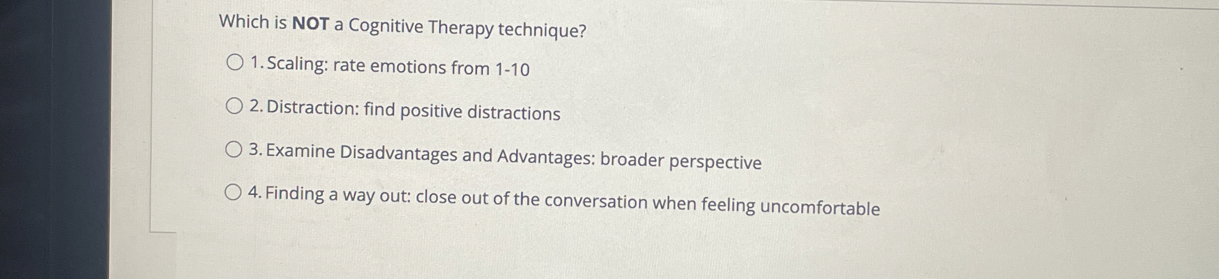 Solved Which is NOT a Cognitive Therapy technique?Scaling: | Chegg.com