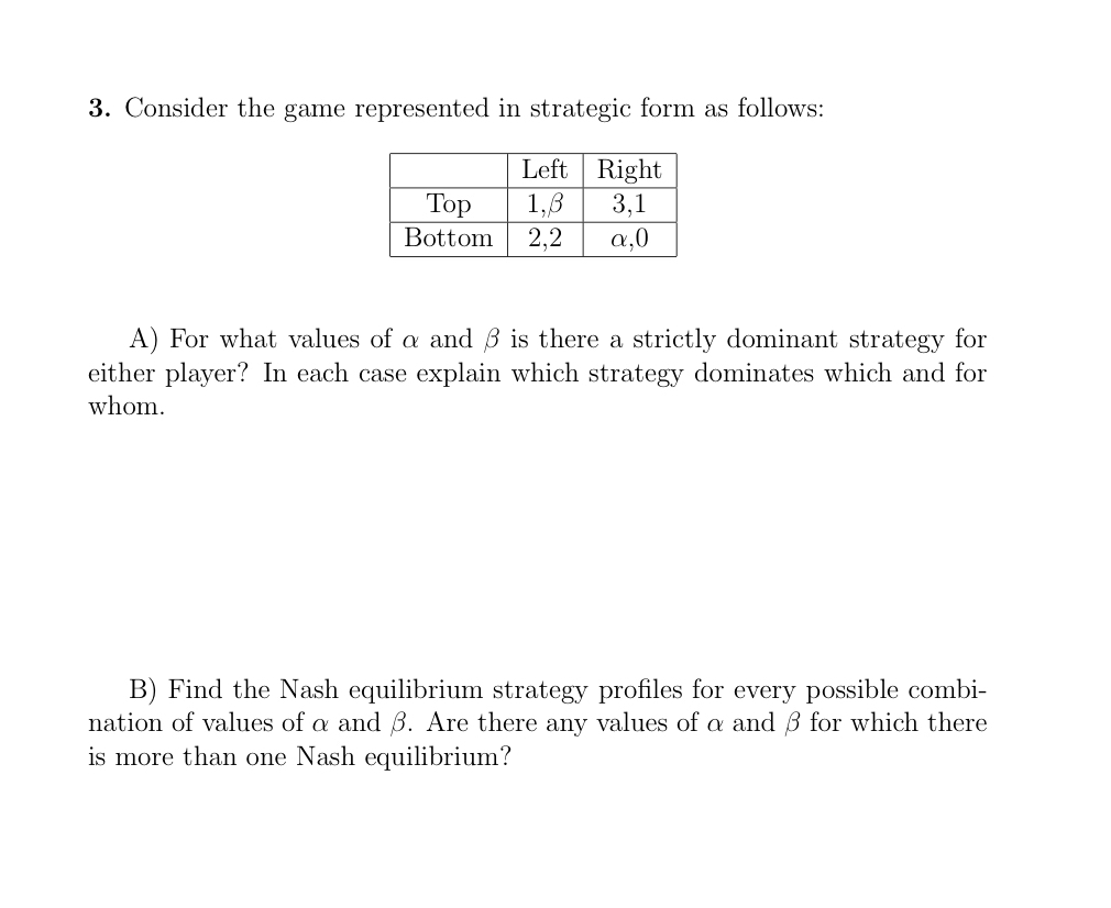 Solved Consider the game represented in strategic form as | Chegg.com