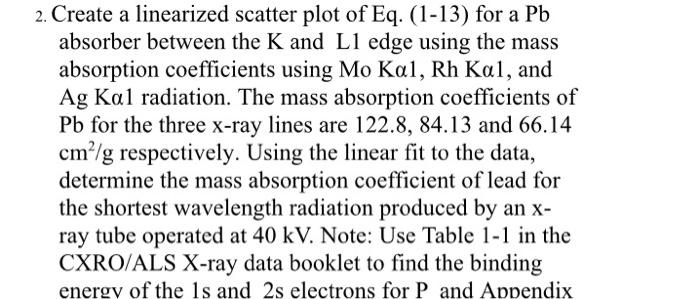 Solved 2. Create a linearized scatter plot of Eq. (1-13) for | Chegg.com