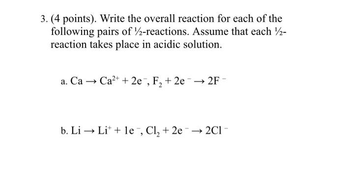 Solved 1. (4 points). Identify each \\( 1 / 2 \\)-reaction | Chegg.com