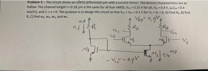 Solved Problem 5 - The circuit shows an nMOS differential | Chegg.com