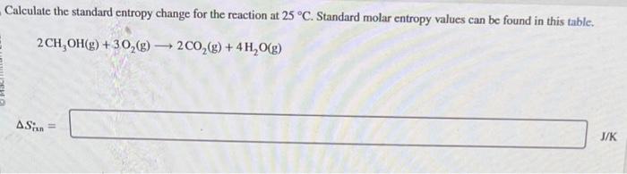 Calculate the standard entropy change for the | Chegg.com