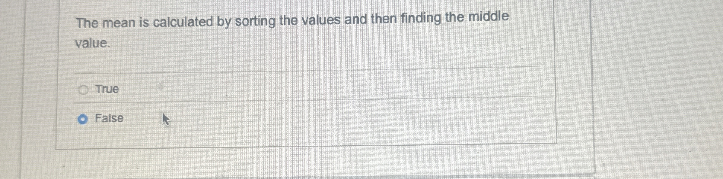 Solved The mean is calculated by sorting the values and then | Chegg.com